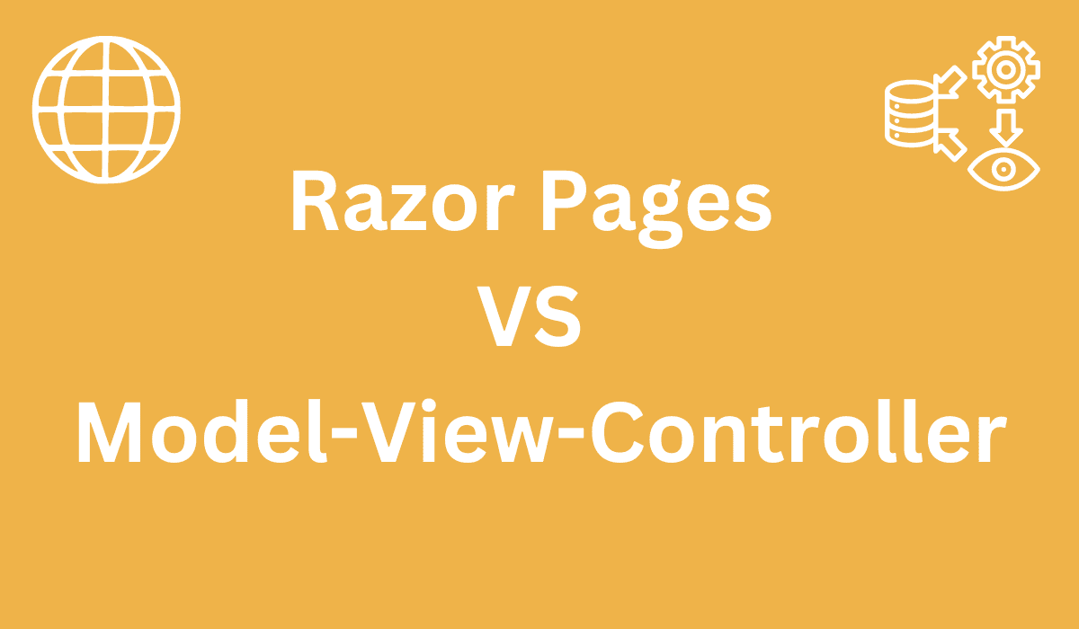 Razor Pages Vs MVC Which One Is The Greatest For Your Venture The